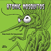 Atomic Mosquitos